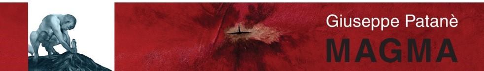Mostra Magma. Giuseppe Patanè - Monreale - Cose di Casa