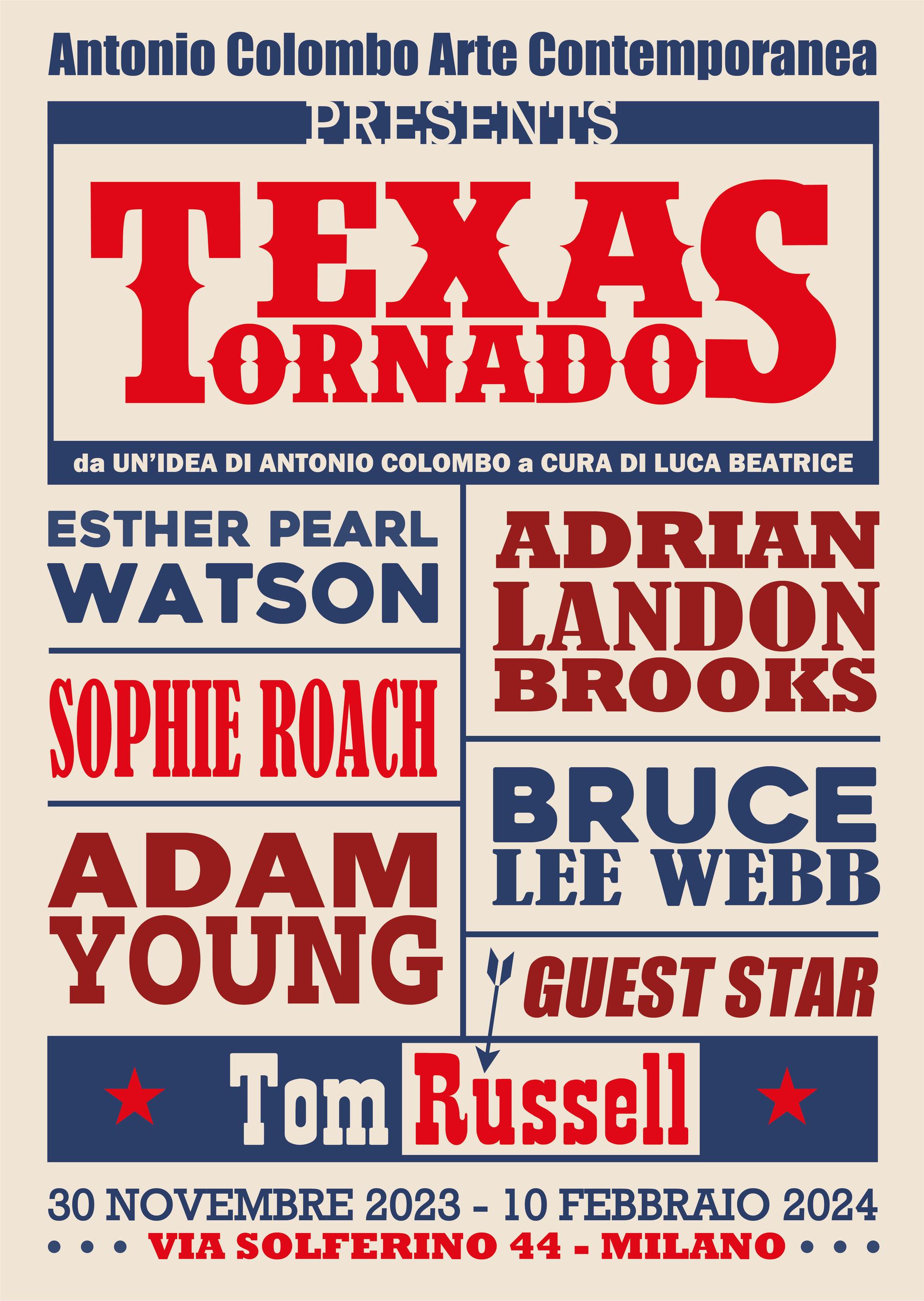 Mostra TEXAS TORNADOS. Una mostra di Adrian Landon Brooks, Sophie Roach ...