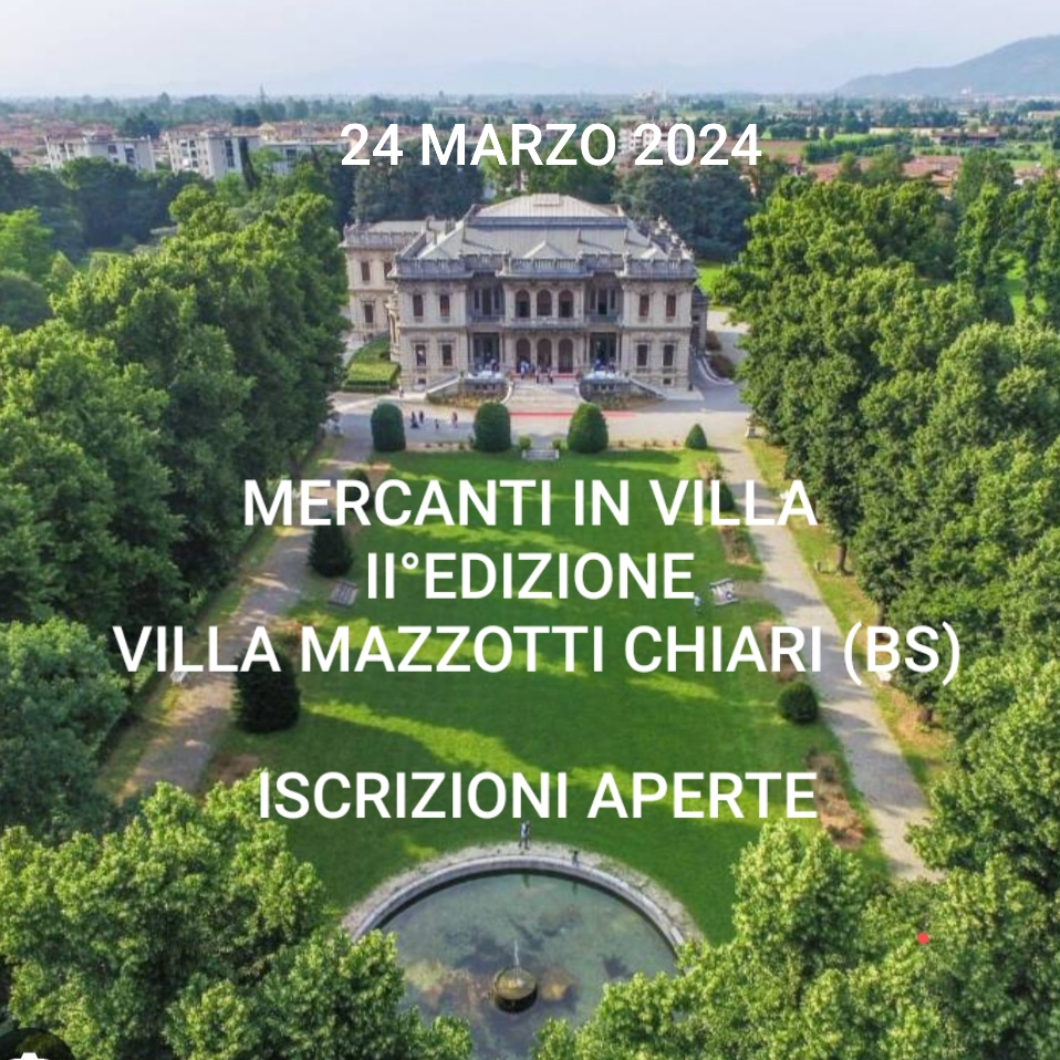 Mercatino antiquariato e usato di Chiari, "Mercanti in Villa", Villa ...